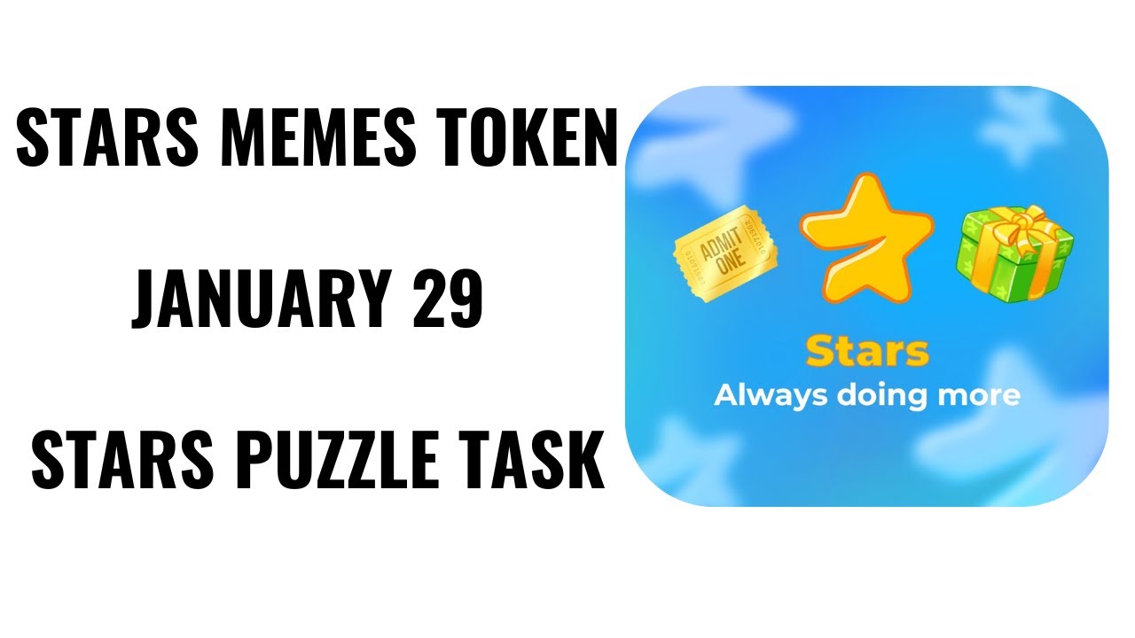 JANUARY 29 STARS TOKEN STAR PUZZLE #starstoken #starspuzzle #starscoin ...