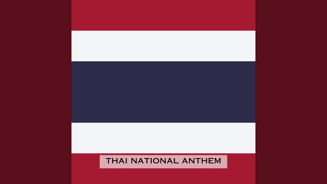 Phleng Chat Thai (Thai National Anthem) - YouTube