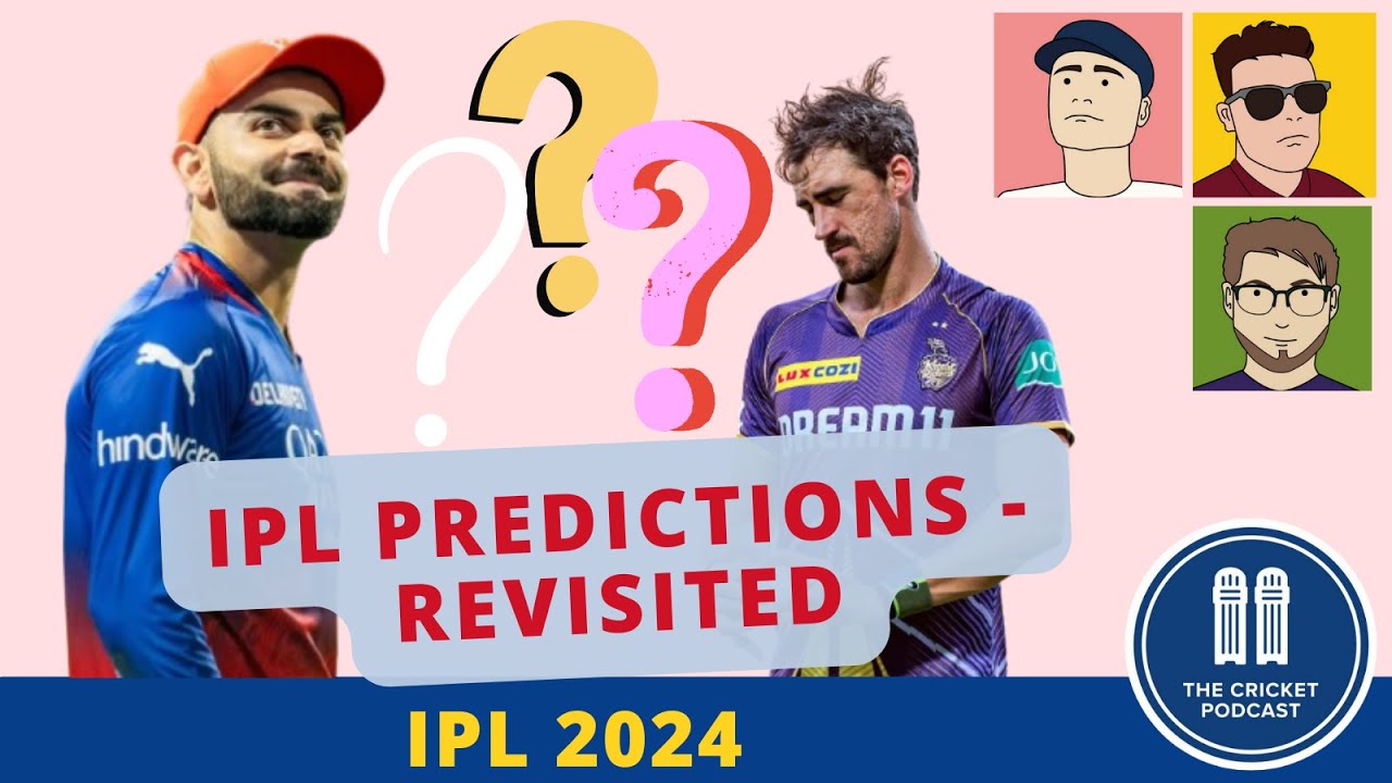 IPL 2024 - How Did We Do In Our Pre-tournament Predictions? - YouTube