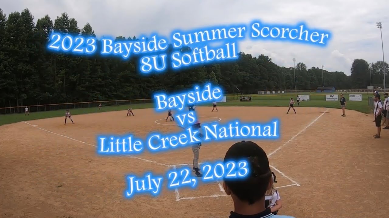 2023 Bayside Summer Scorcher: 8U Softball, Bayside vs Little Creek ...