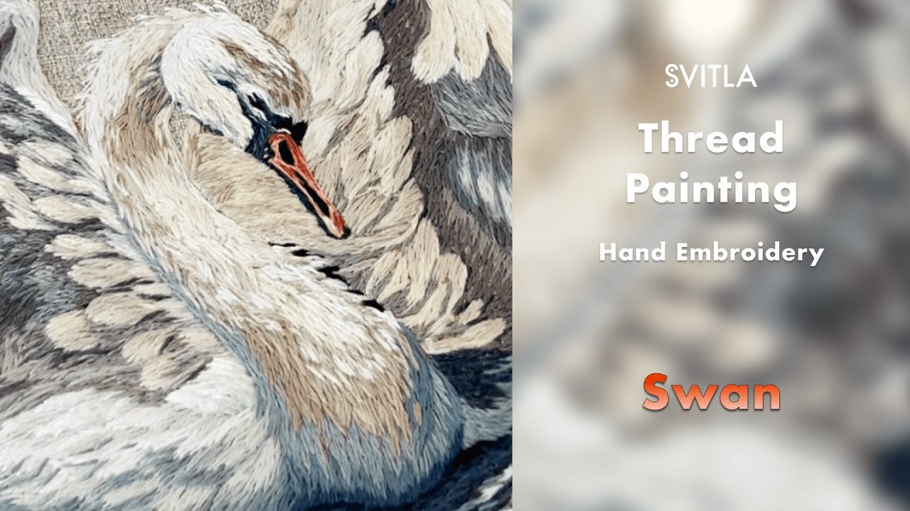 🦢 Swan / Thread Painting Art by Svitla #embroidery #swan - YouTube