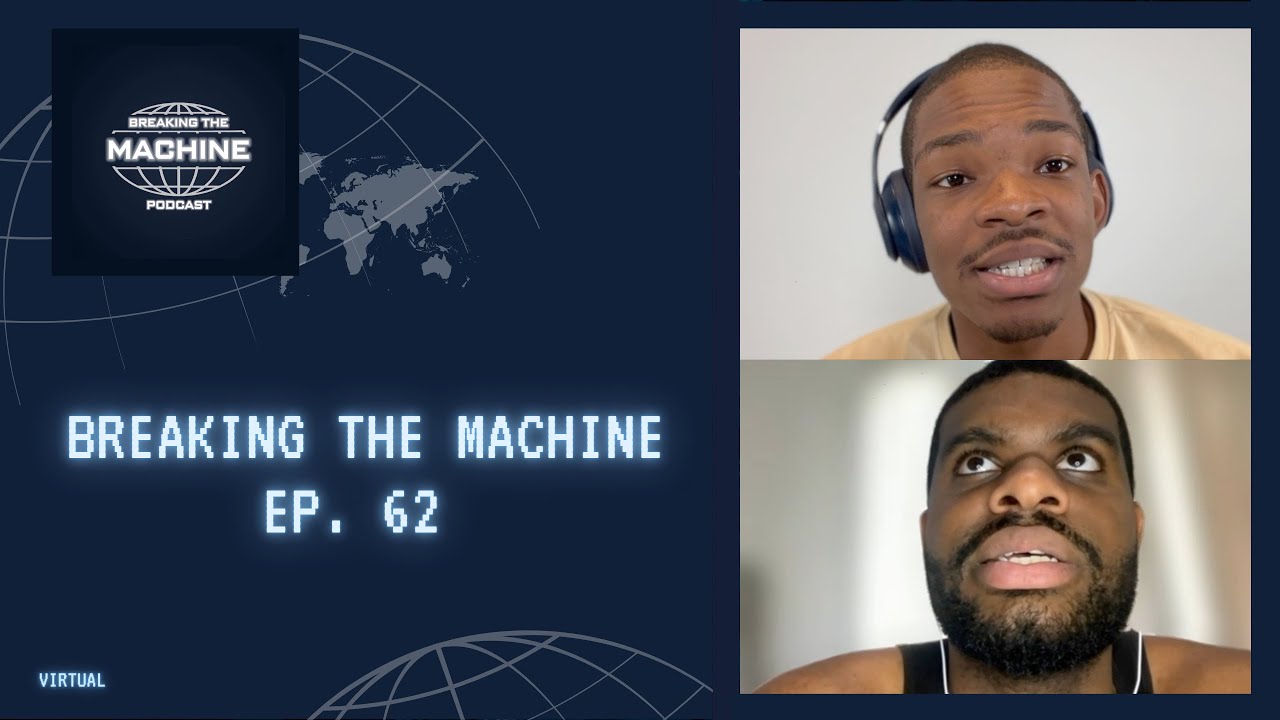 Breaking The Machine Ep. 62 "I'm Better Than That" - YouTube