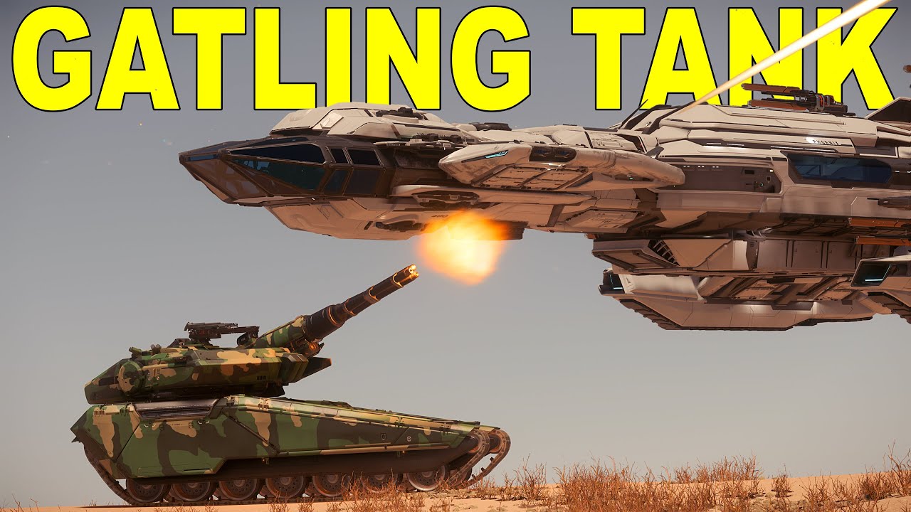 The New Gatling Tank RIPS! Star Citizen - YouTube