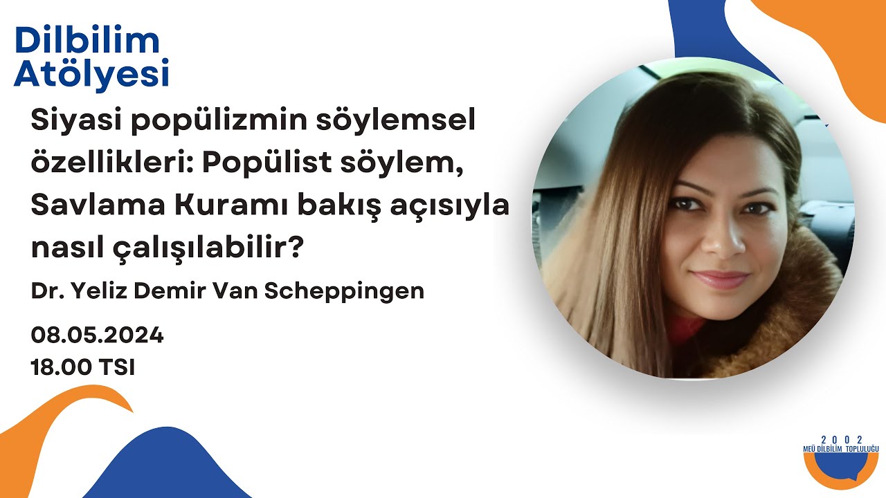 Dilbilim Atölyesi | Dr. Yeliz Demir Van Scheppingen - Siyasi Popülizmin ...