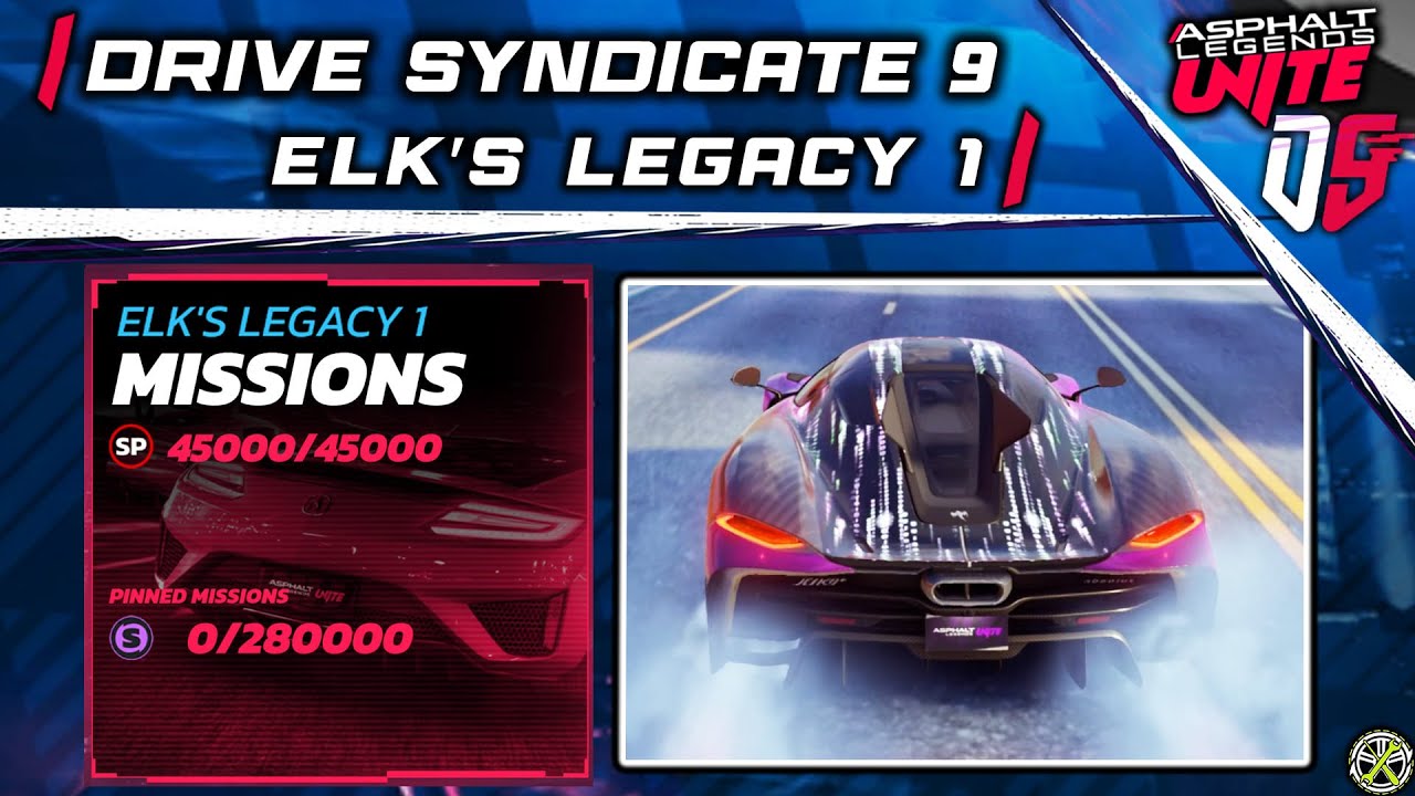 Asphalt Unite | Drive Syndicate 9 - Elk's Legacy 1 - YouTube