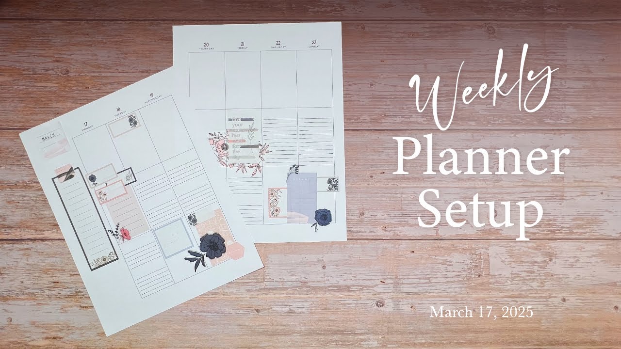 Weekly Planner Setup | March 17, 2025 - YouTube