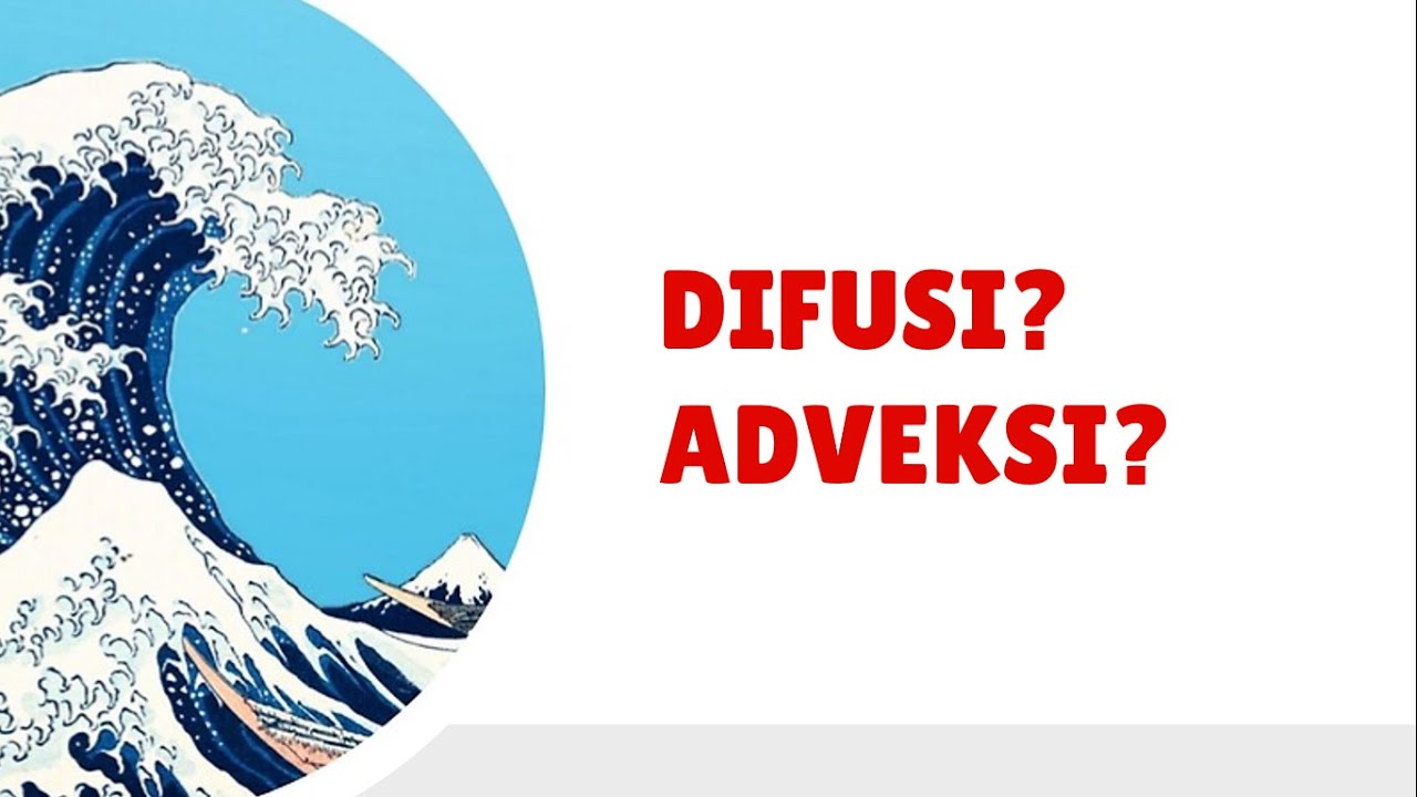 PERSAMAAN ADVEKSI 1 DAN 2 DIMENSI - Pemodelan Oseanografi - YouTube