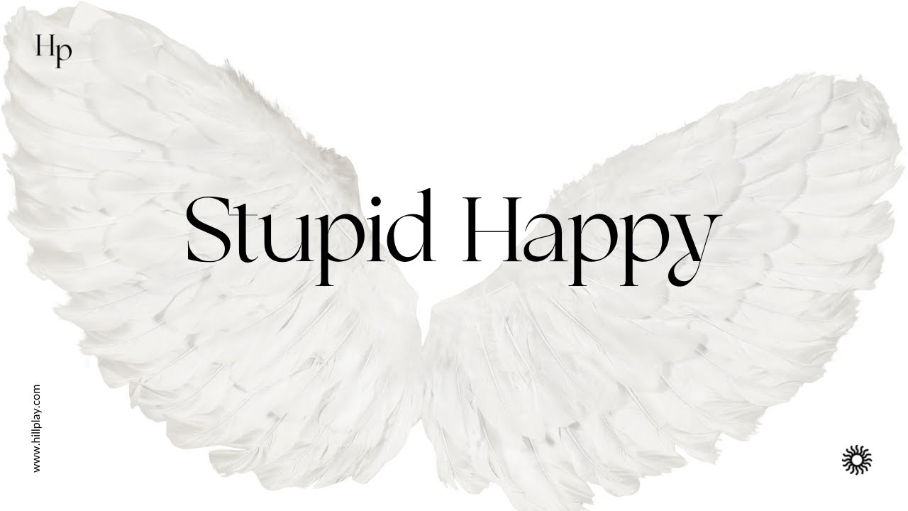 Stupid Happy - YouTube