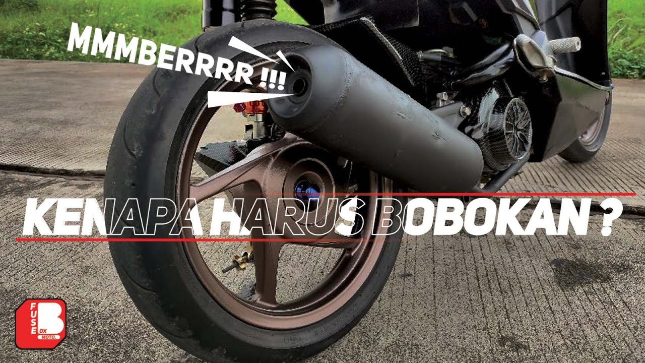 Mbeeerrr ~ | Kenapa Harus Knalpot Bobokan Ngabers ??? - YouTube