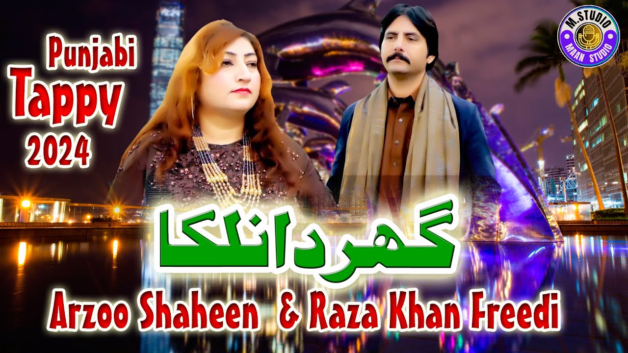 Punjabi Tappy Mahiye 2024 | Arzoo Shaheen | Raza Khan Freedi (Official ...