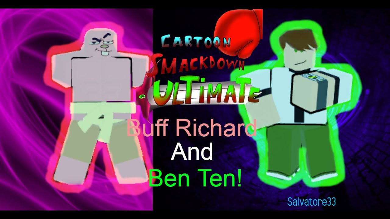 Buff Richard And Ben Ten Are Finally Here! Roblox Cartoon Smackdown ...