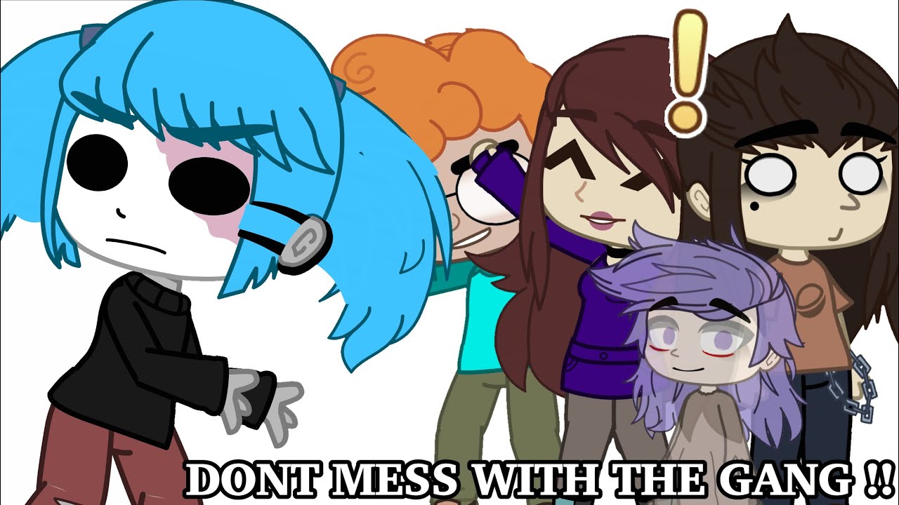 YOU BETTER NOT MESS WITH MY GANG !! // Gacha club meme // Sally Face - YouTube