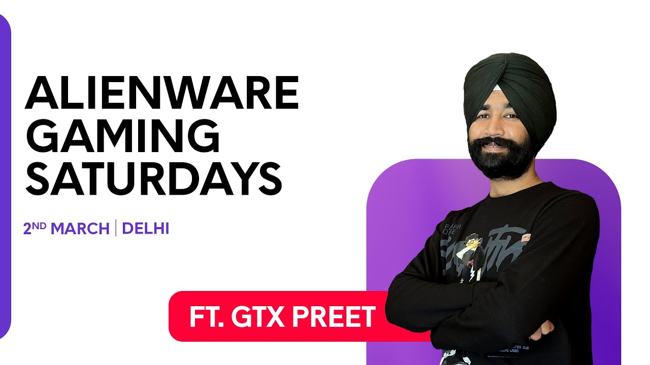Alienware Gaming Saturdays ft. GTX Preet | Valorant & Mortal Kombat ...