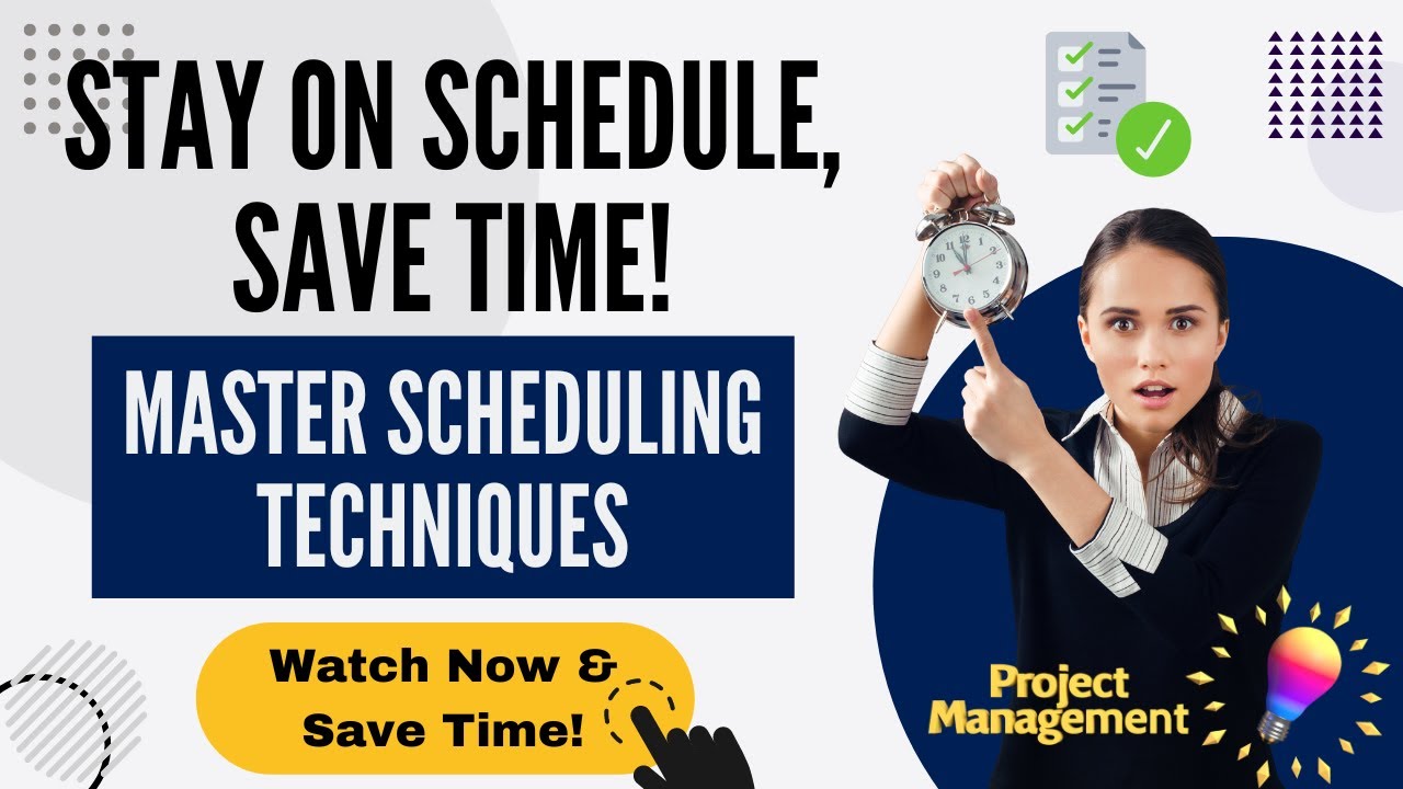 Mastering Project Scheduling - Effective Techniques for On-Time Success ...