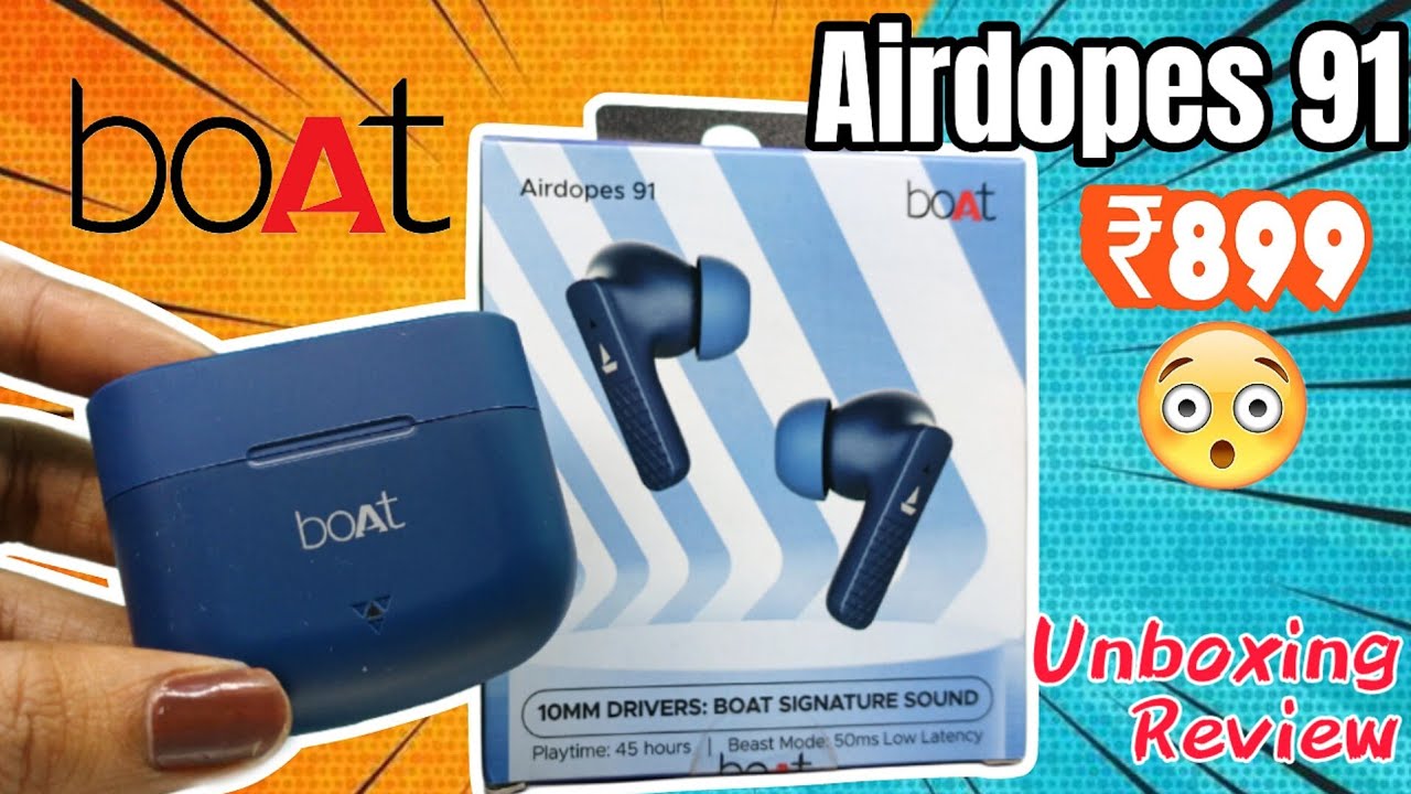 boAt Airdopes 91 Unboxing & Honest Review | Only ₹899 | Best TWS Under ...