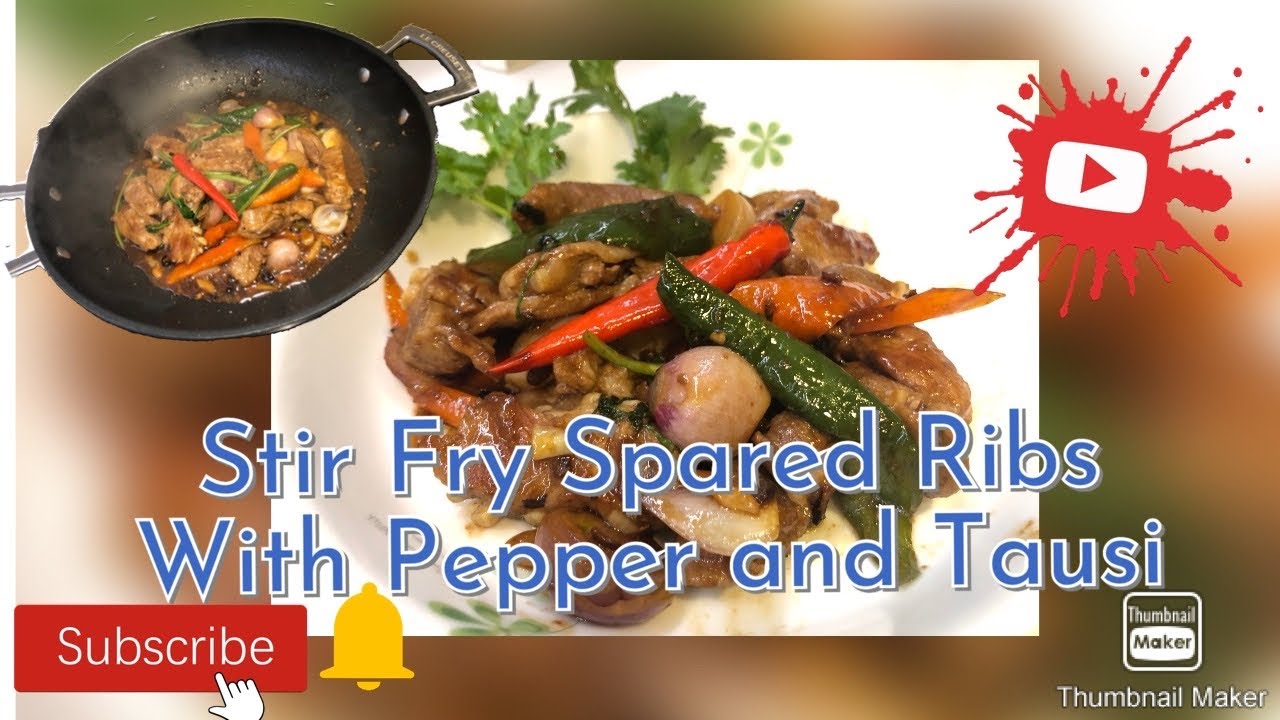Stir Fry Pork Spare Ribs with Pepper and Tausi - YouTube