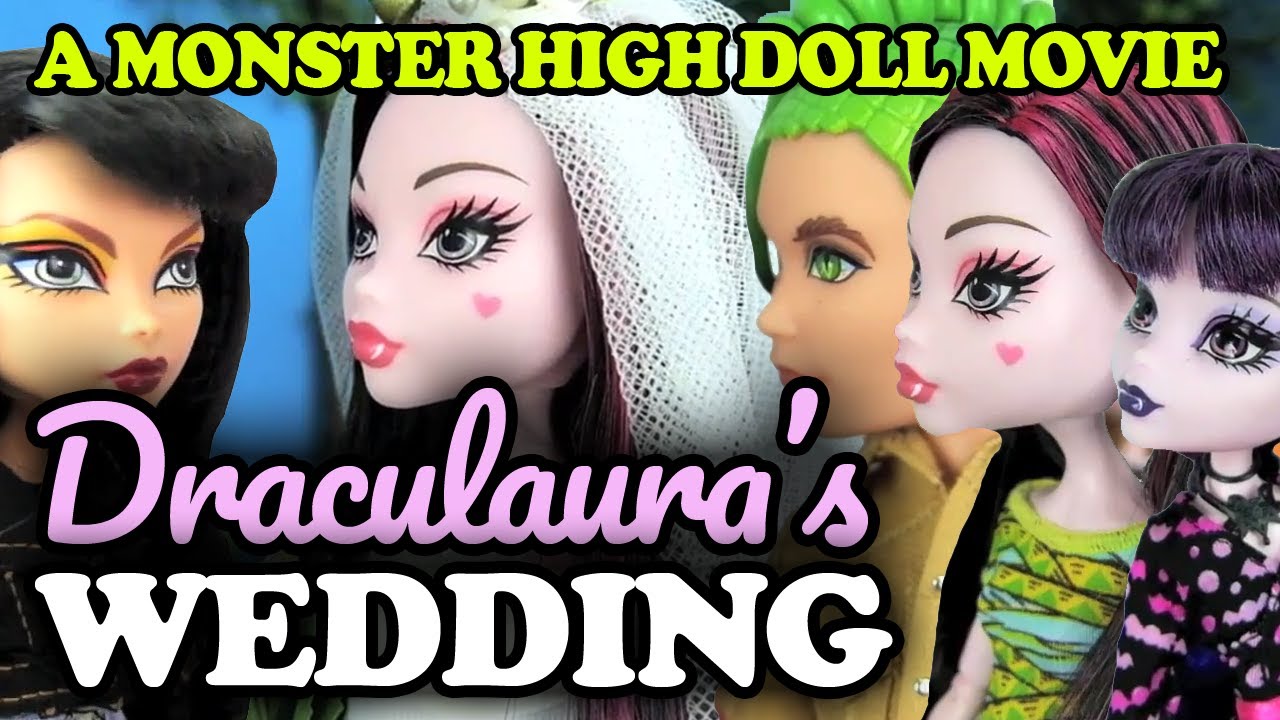 Draculaura's Wedding A Monster High Doll Story - YouTube