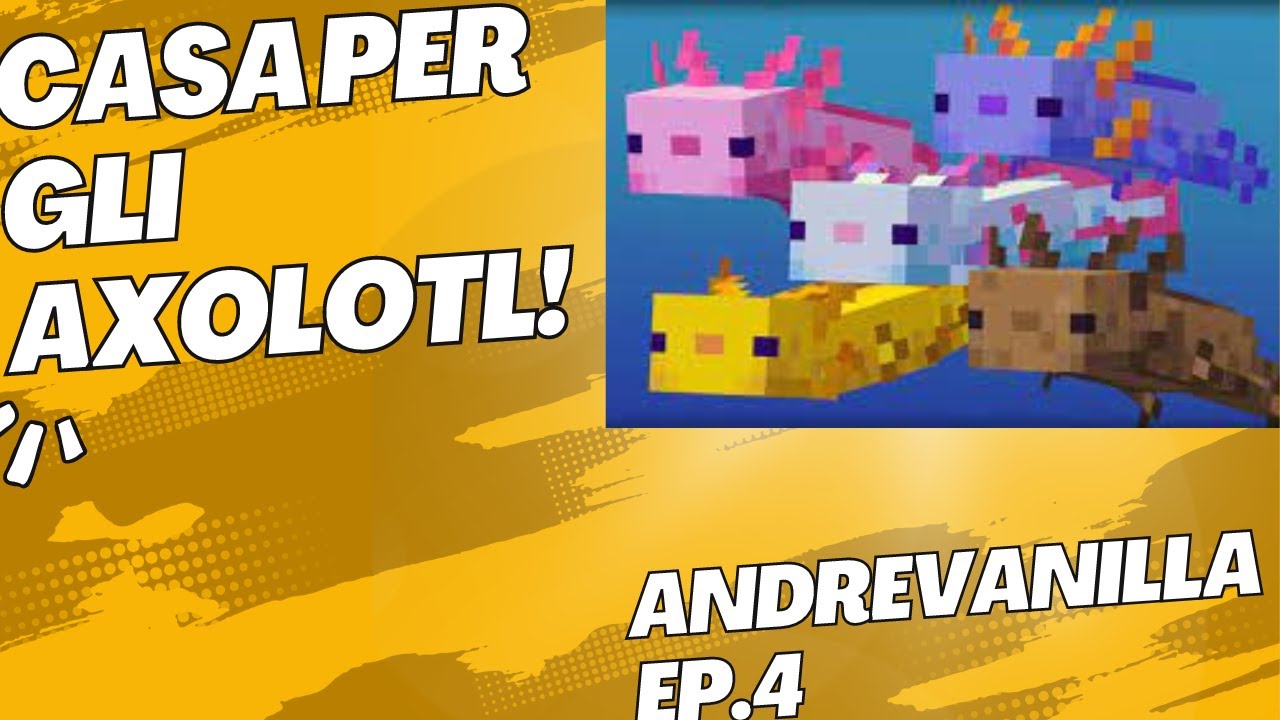 LA CUPOLA PER GLI AXOLOTL!! Minecraft AndreVanilla #4 - YouTube
