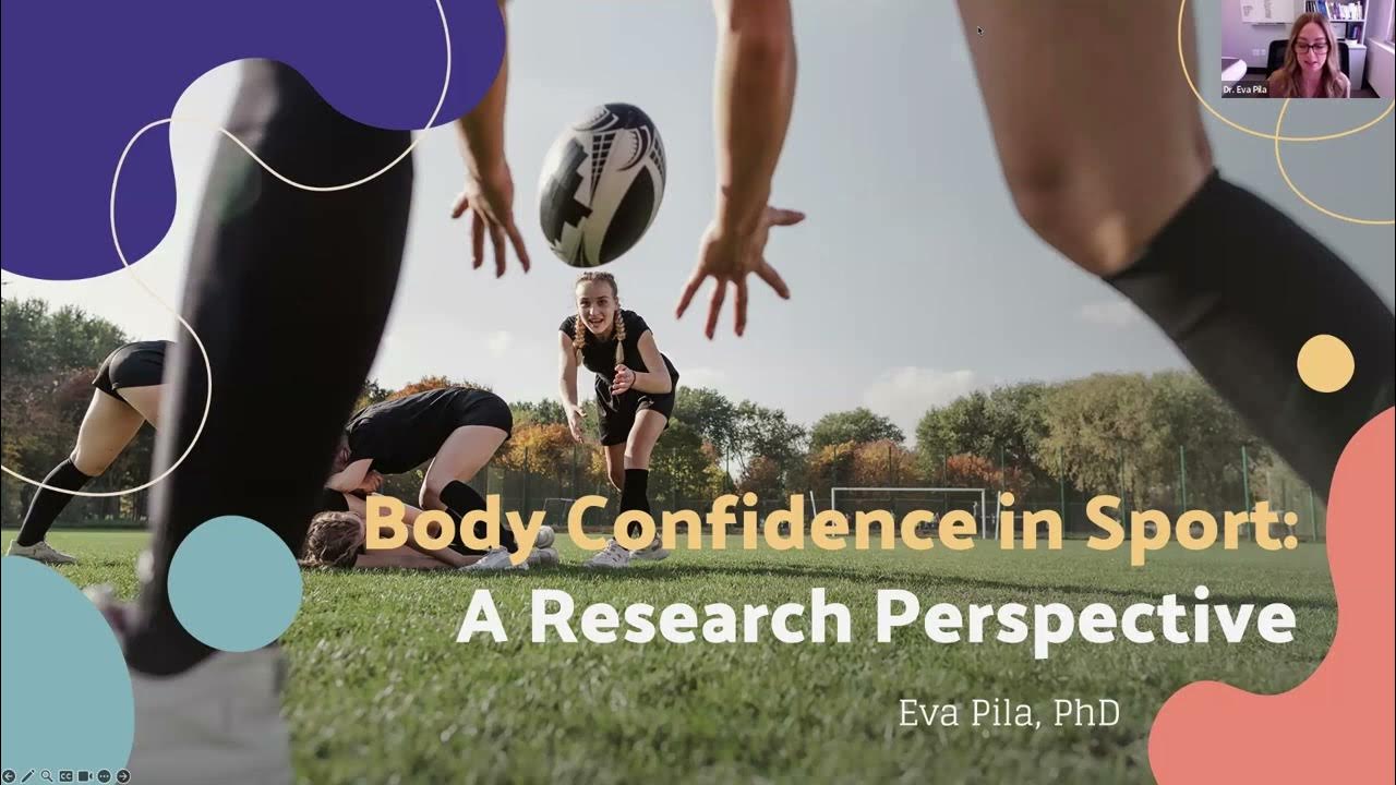 Body Confidence in Sport Webinar with Dr. Eva Pila - YouTube