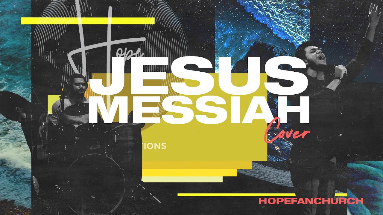 Jesus Messiah Cover by HOPEFAN Church - YouTube