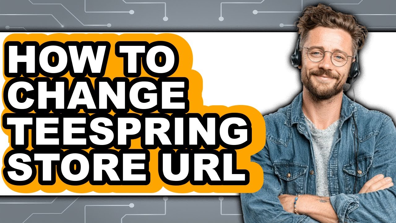 How to Change Teespring Store URL 2025 - Full Guide - YouTube