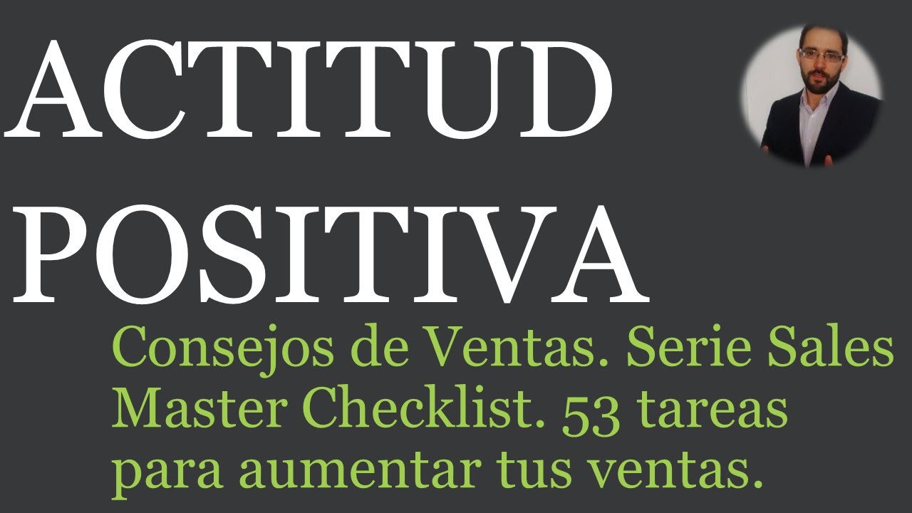 Actitud Positiva Consejos para vender más - YouTube