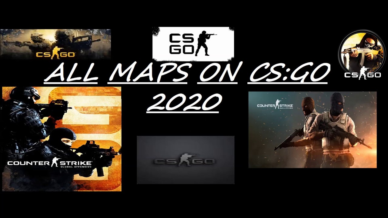 All maps on CS:GO 2020. - YouTube
