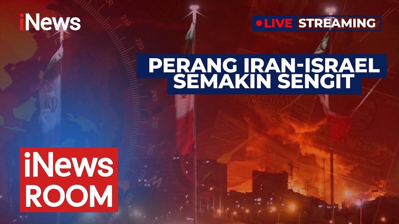 🔴LIVE Perang Iran-Israel Semakin Sengit | iNews Room | 18/06 - YouTube