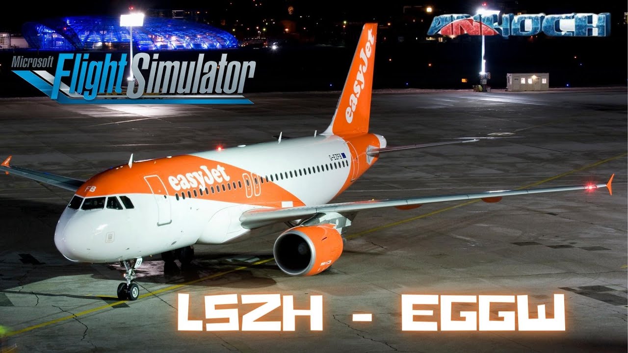 MSFS2020 4K ULTRA GRAPHICS ️🇨🇭 LSZH Zurich - 🇬🇧 EGGW Luton ️ | EasyJet ...