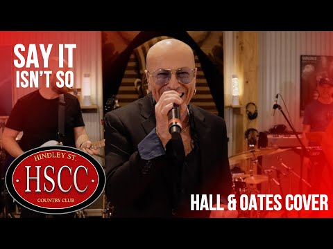 'Say It Isn't So' (HALL & OATES) Cover by The HSCC