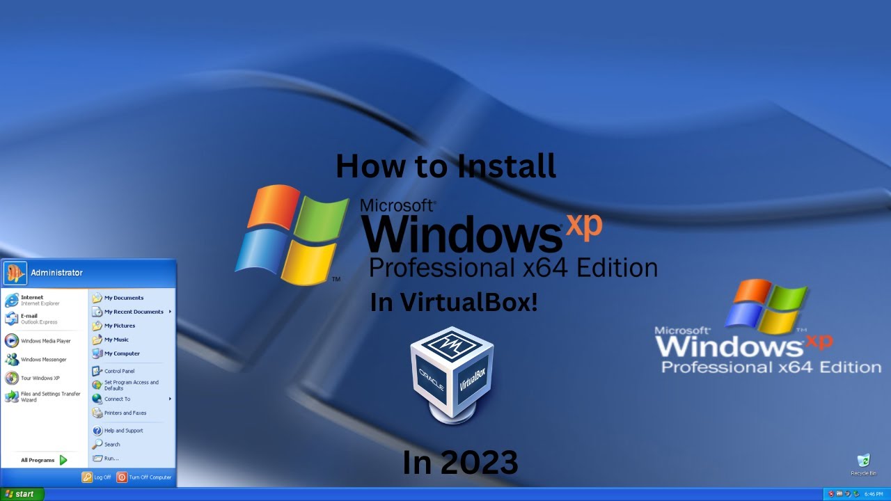 How To Install Windows XP Professional x64 in VirtualBox (2023) - YouTube