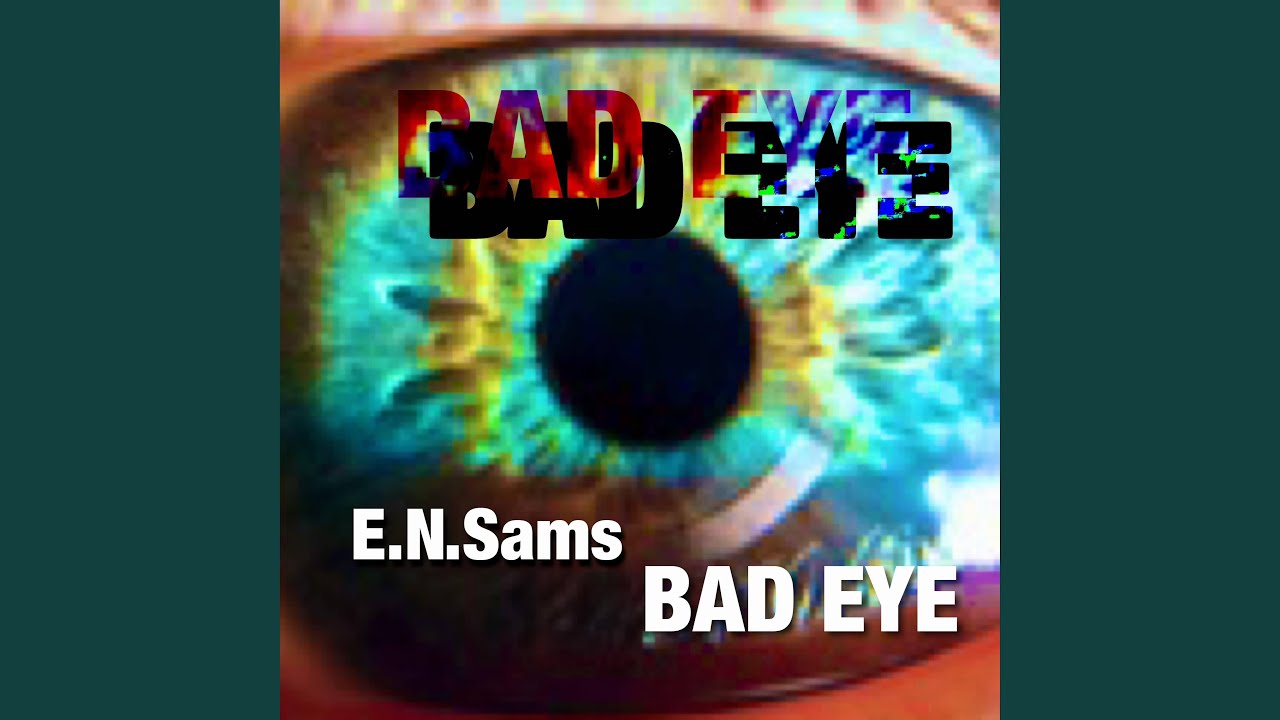 Bad Eye - YouTube