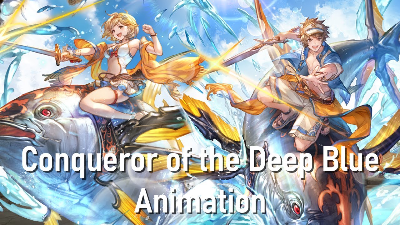 Conqueror of the Deep Blue GBF Animation Showcase - YouTube