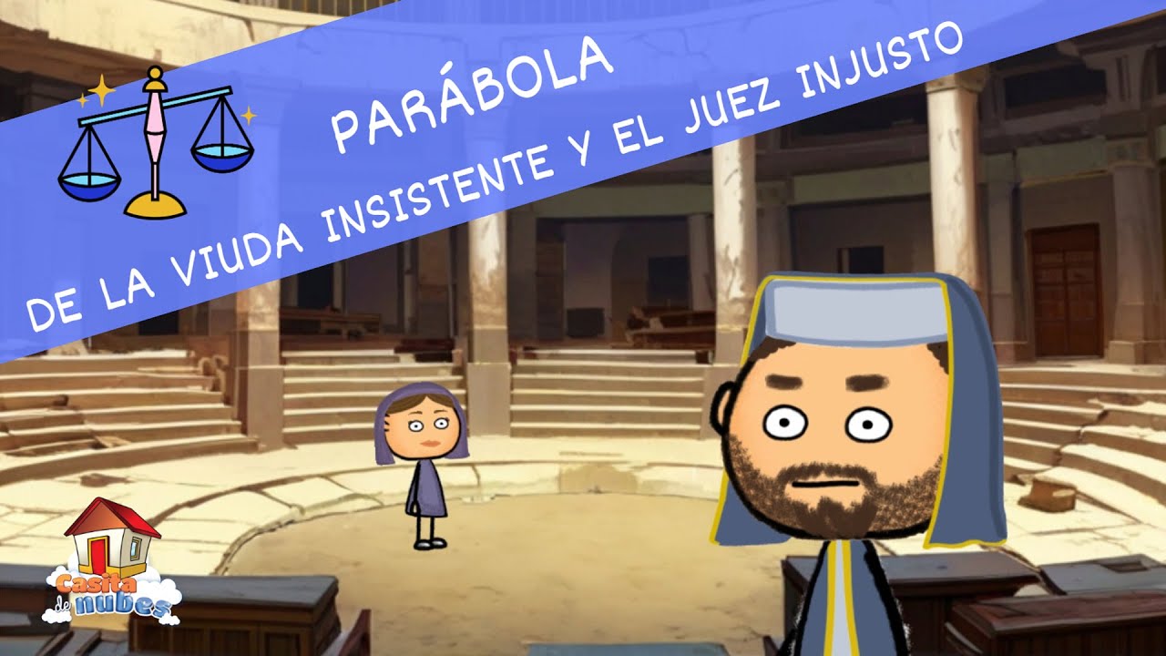 Parábola de la viuda y el juez injusto para niños - YouTube