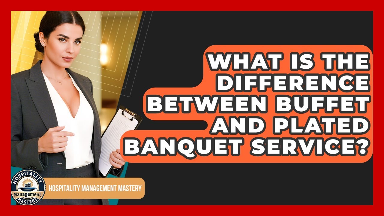 What Is The Difference Between Buffet And Plated Banquet Service ...