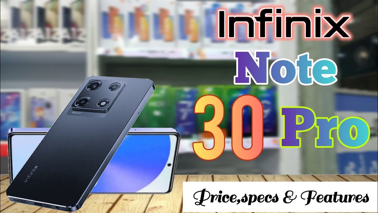 infinix Note 30 Pro Price in philippines specs and features - YouTube