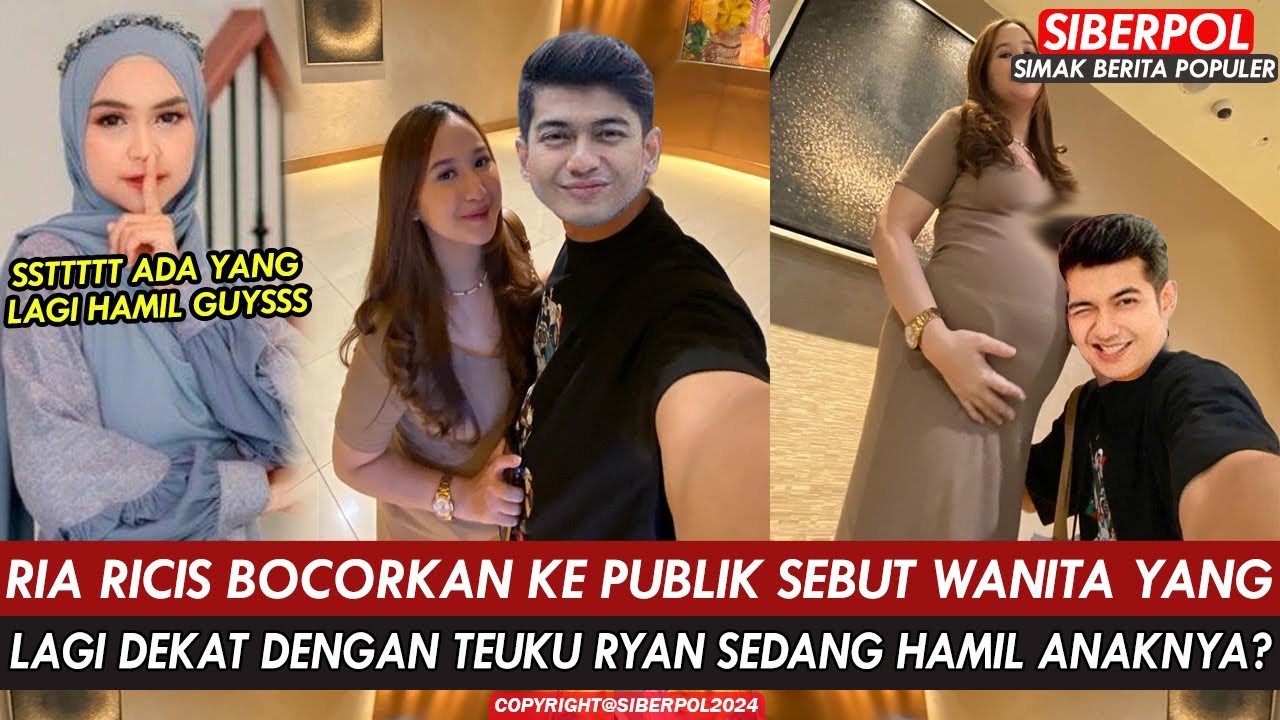 RIA RICIS BOCORKAN KE PUBLIK SEBUT WANITA YANG LAGI DEKAT DENGAN TEUKU ...
