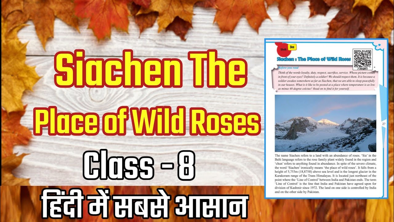 Class - 8 | 🌹 Siachen The Place of Wild Roses 🌹|JCERT | English | jac ...