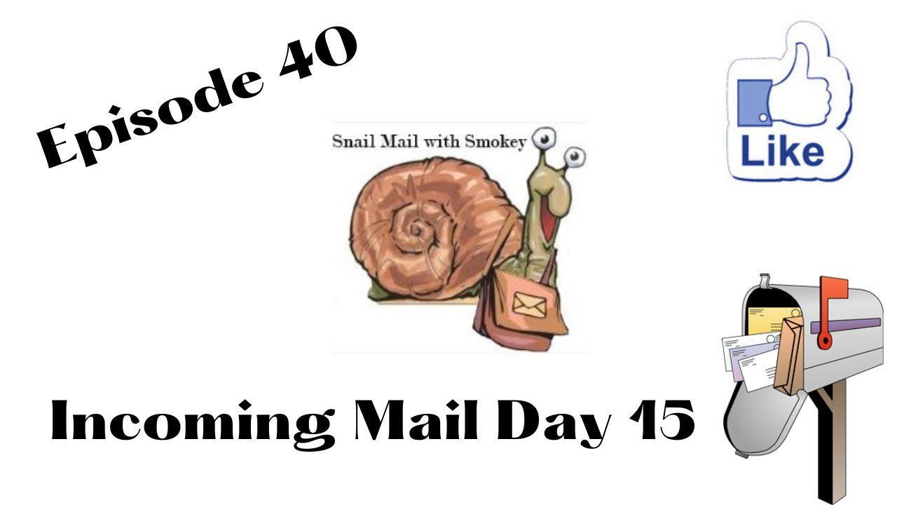 Episode 40: Incoming Mail Day 15 - YouTube