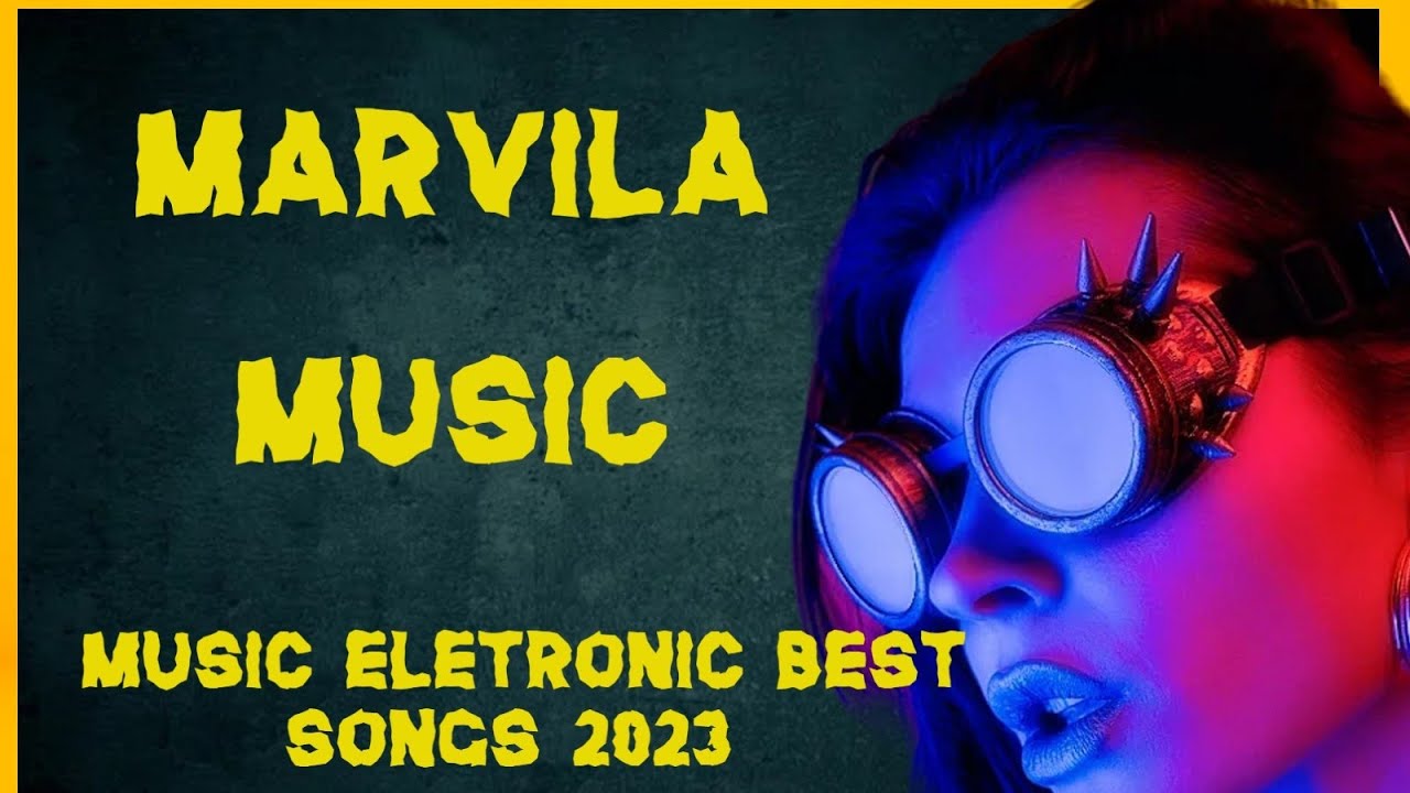 Marvila music eletronic/ncs- music eletronic best songs 2023 - YouTube