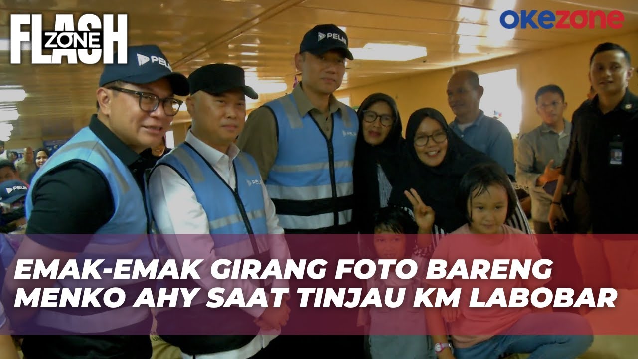 Antusias Penumpang KM Labobar Foto Bareng Menko AHY saat Tinjau Pelabuhan Tanjung Priok | Flash ...