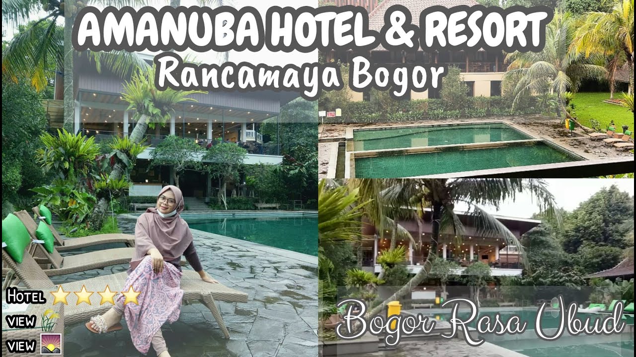 STAYCATION DI AMANUBA HOTEL & RESORT RANCAMAYA BOGOR | Bogor rasa Bali ...