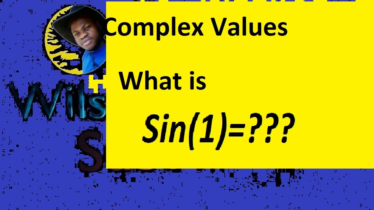 Value Of Sin 1 Using Series Of Complex Number Methods YouTube