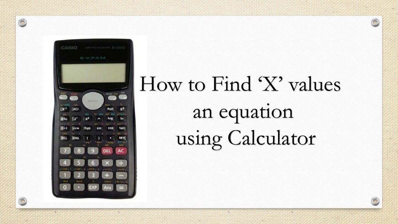 How To Find X Value Of An Equation Using Calculator Casio Fx 991MS