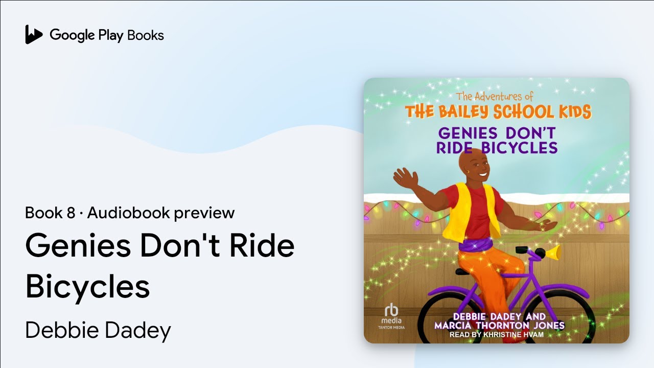 Genies Don't Ride Bicycles Book 8 by Debbie Dadey · Audiobook preview ...