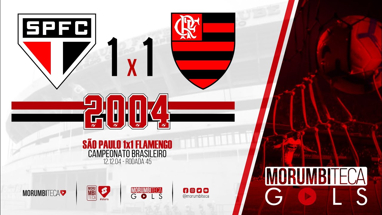 São Paulo 1x1 Flamengo - Brasileiro - Rodada 45 - 12/12/2004 - YouTube