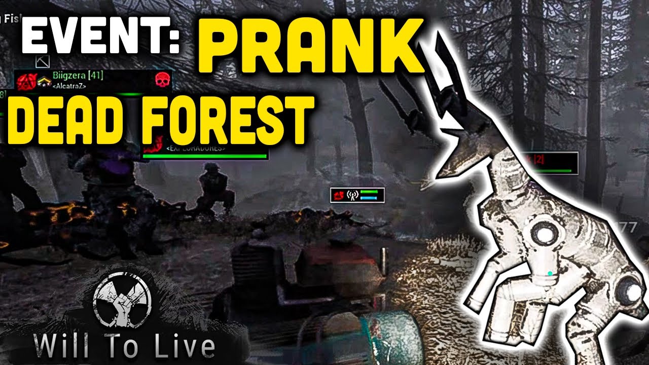 WTLO: EVENT -PRANK- [ DEAD FOREST ] - will to live online - YouTube
