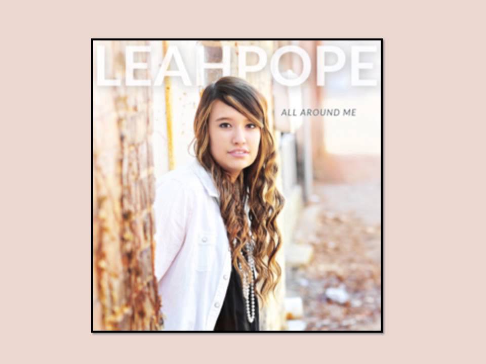Leah Pope - All Around Me - YouTube