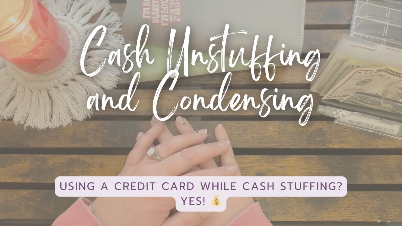 Cash Unstuffing and Condensing | Let's Catch Up | Over Budget?? | $565 ...