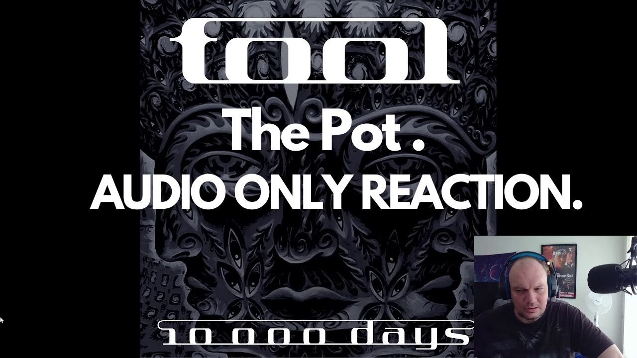 I LISTEN TO TOOL the Pot for the first time . AUDIO ONLY ! - YouTube